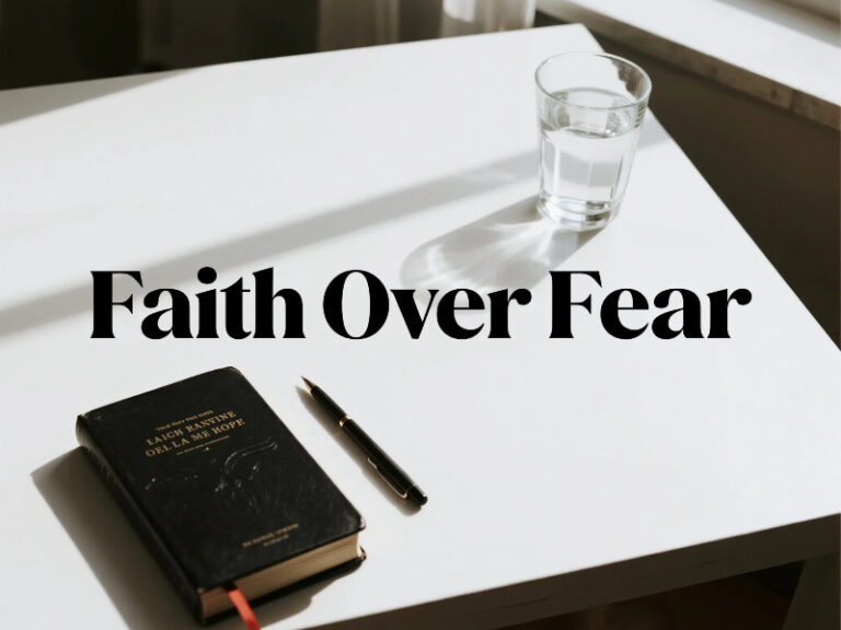 Faith Over Fear: Master Daily Challenges with Courage